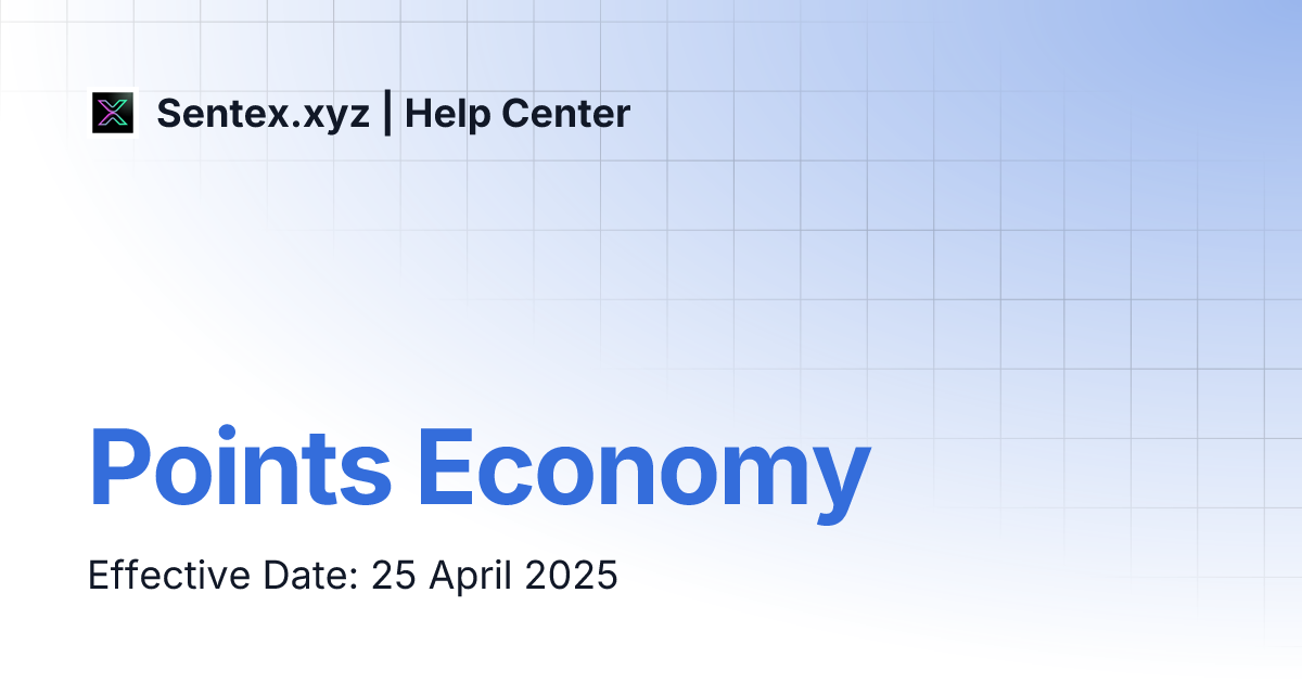 Points Economy | Sentex.xyz | Help Center